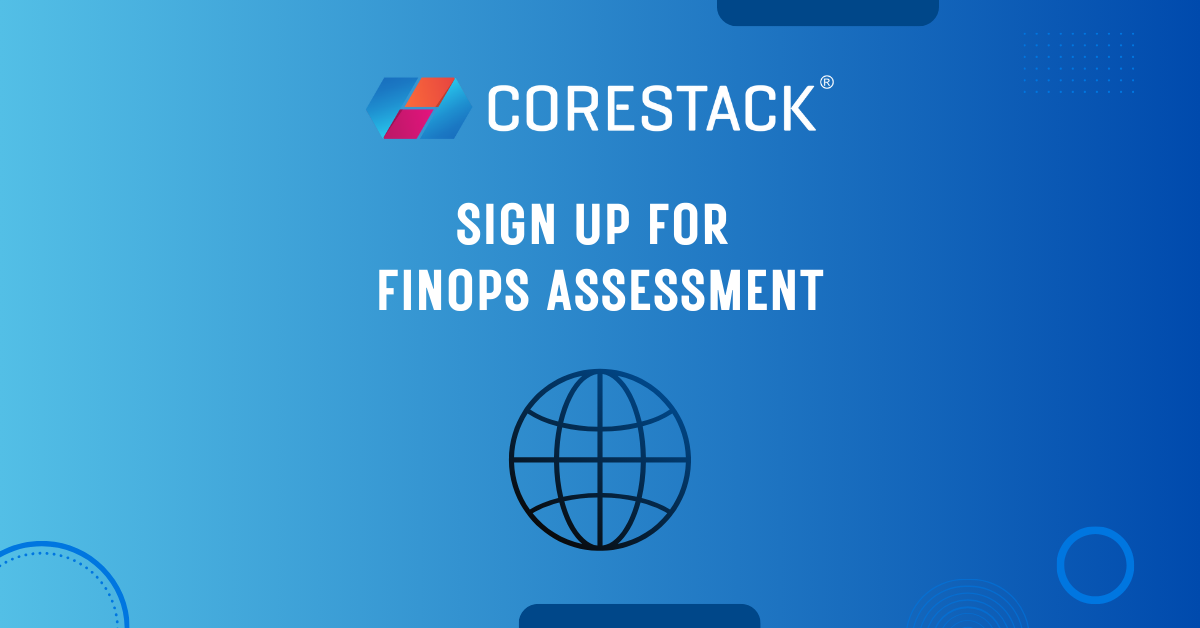 Sign Up For Free FinOps Assessment | CoreStack